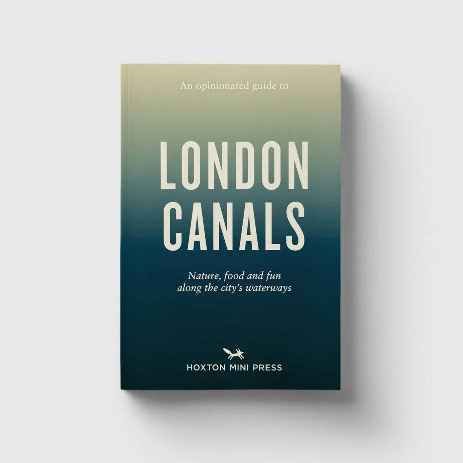 Hoxton Mini Press An Opinionated Guide to London Canals – Nook